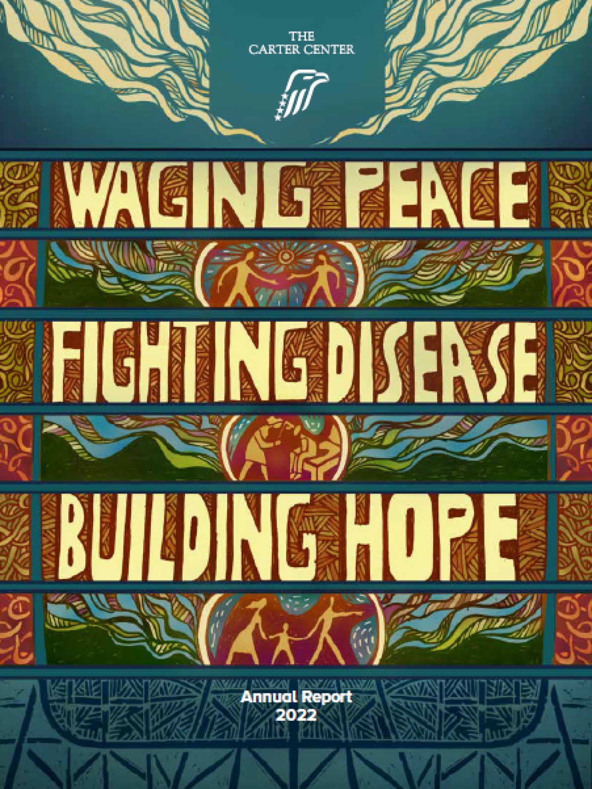 Carter Center 2022 Annual Report - The Carter Center